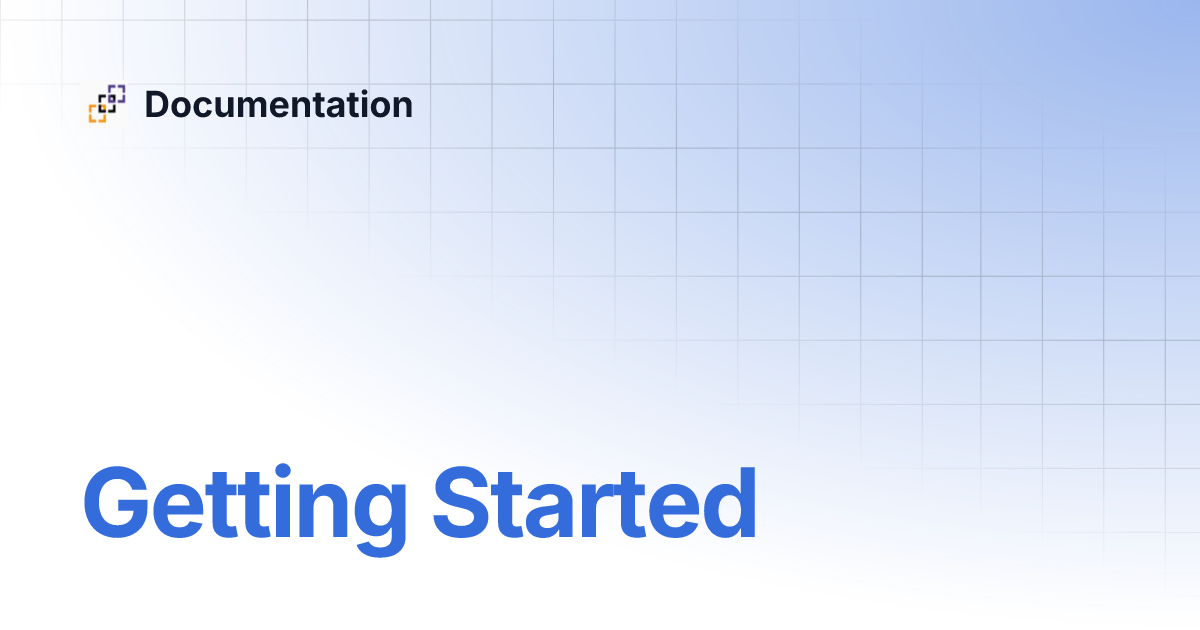 Getting Started | Documentation