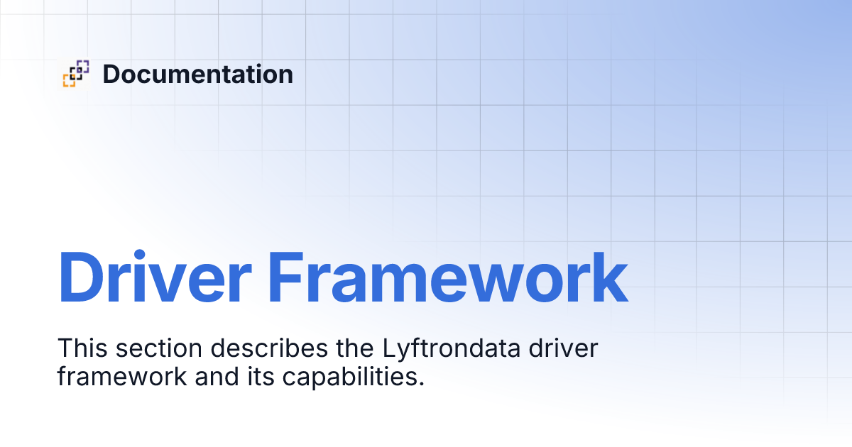 Driver Framework | Documentation
